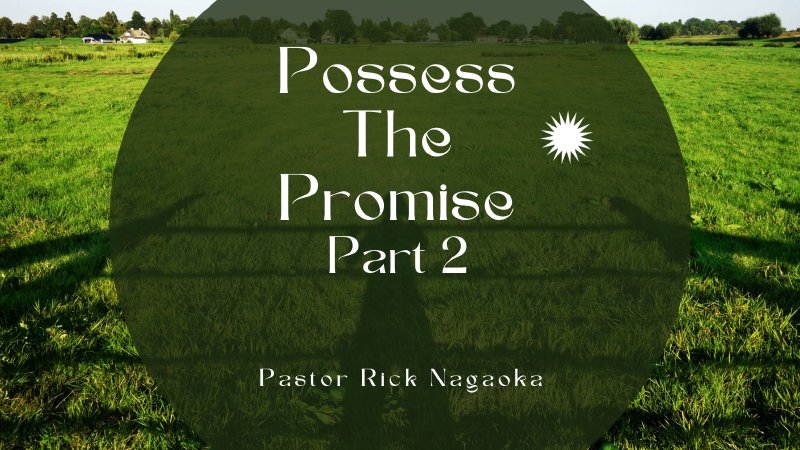 Possess The Promise, Part 2 | New Hope Waikoloa