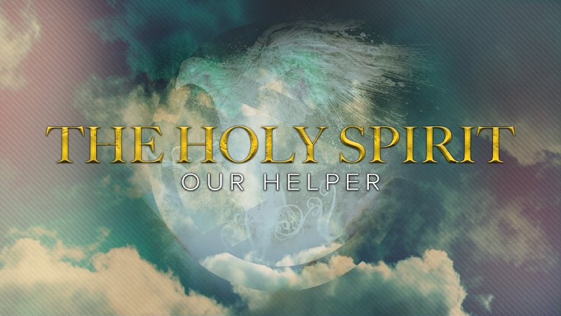 The Holy Spirit: Our Helper | Grace Church of God