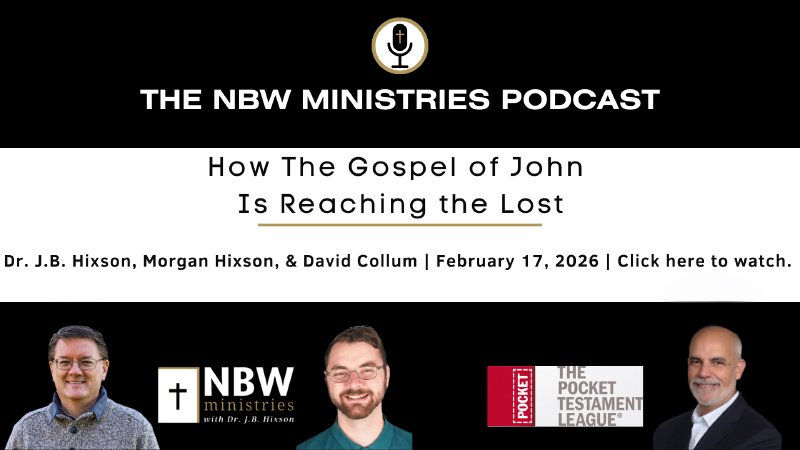 1445. How the Gospel of John is Reaching the Lost | NBW Ministries