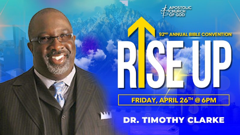 92nd Annual Bible Convention "Rise Up" DAY FIVE 6pm Dr. Timothy Clarke ...