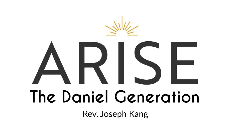 Arise: The Daniel Generation | Liberty Corner Presbyterian Church