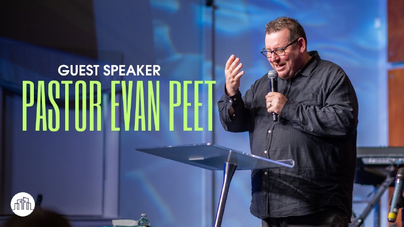 Guest Speaker: Pastor Evan Peet | Next City Church