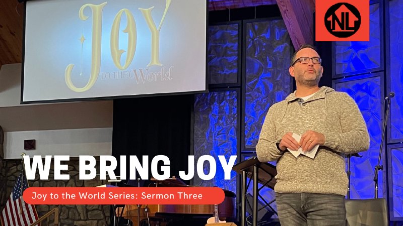 We Bring Joy | New Life Community Church