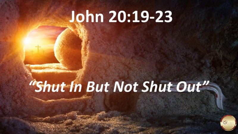 Shut In But Not Shut Out | Greater Destiny Christian Ministries ...