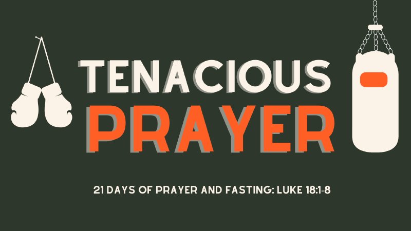 Tenacious Prayer | Gateway Church