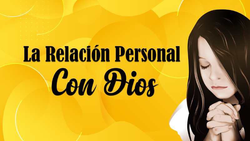 La Relación Personal con Dios | KWM Internacional