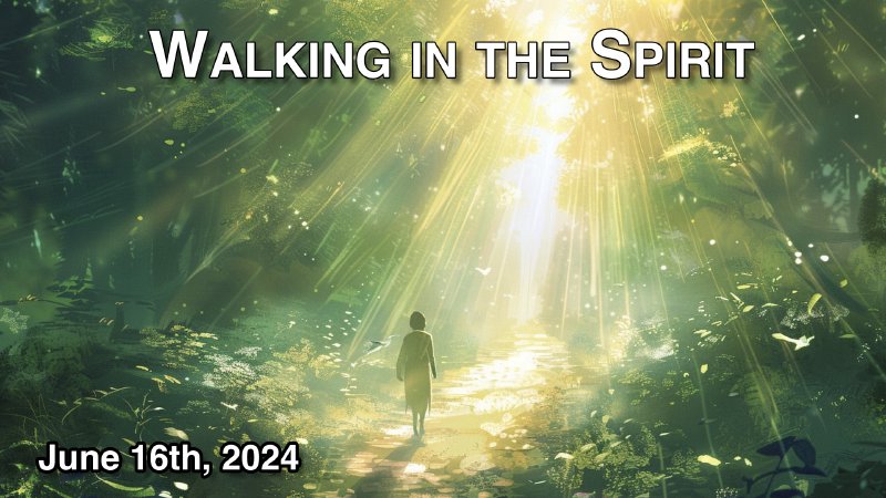 Walking in the Spirit | First Christian Church