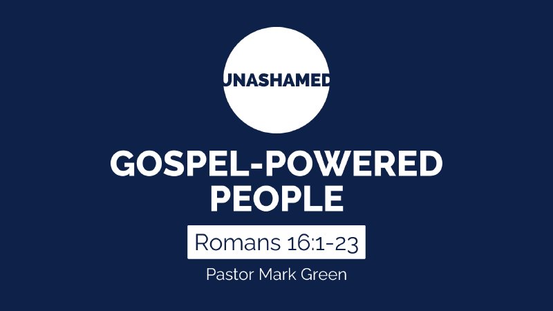 The Power of Gospel-Powered People | The Romans Series | Allendale ...