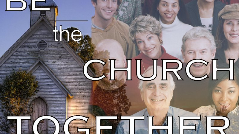 Be The Church Together | The Lake Church