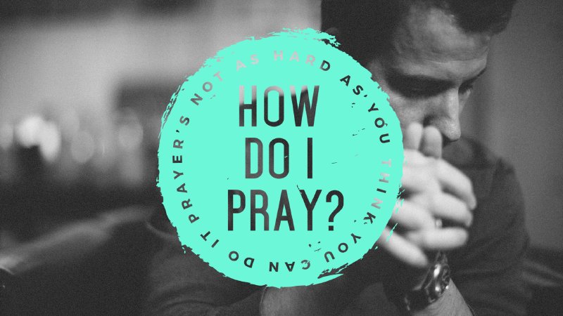 How do I pray? | Preston Trail Community Church
