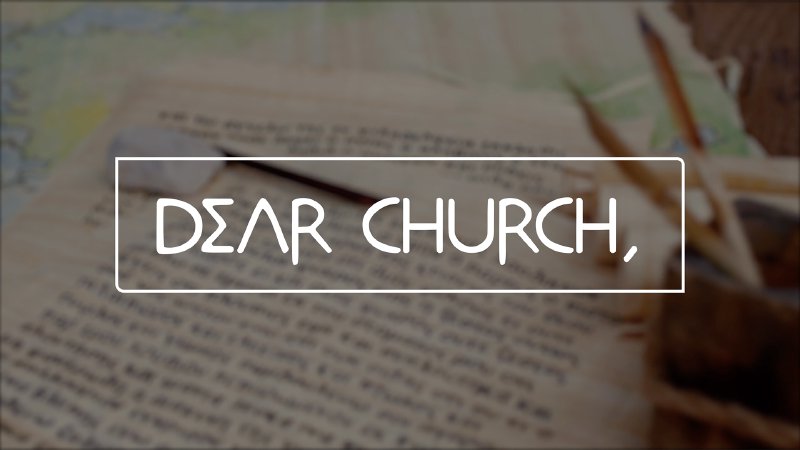 Dear Church - Pt. 1 | Colorado Community Church