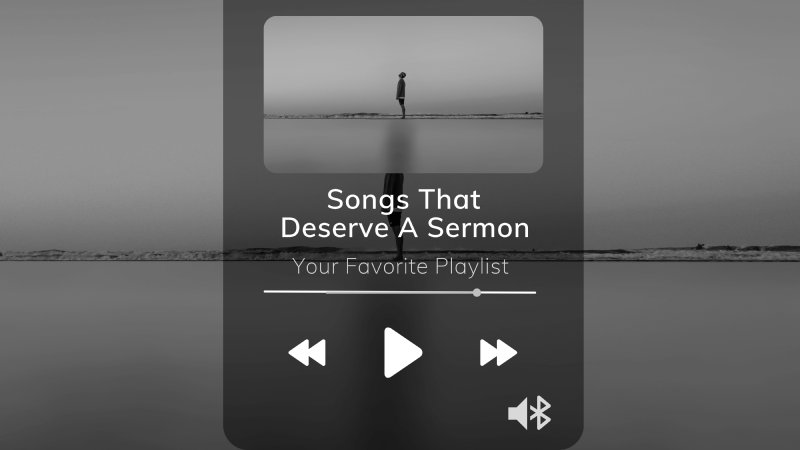 Songs that Deserve a Sermon | GodWhy Church