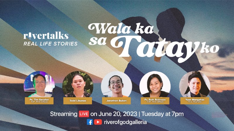 WALA KA SA TATAY KO | River of God Ortigas