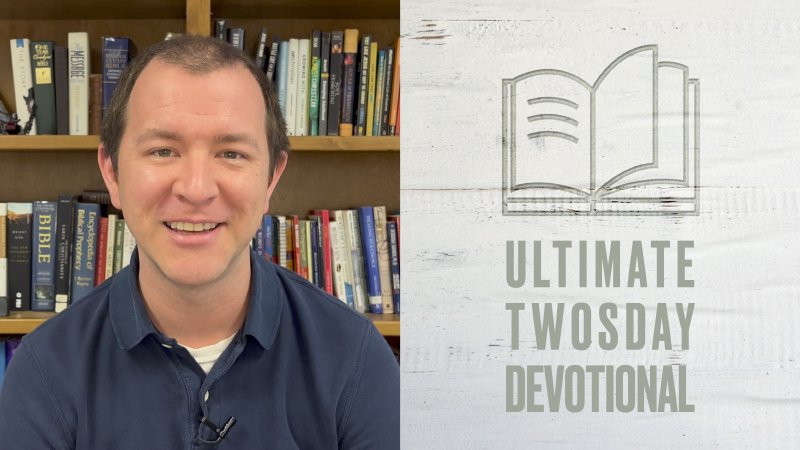 Ultimate Tuesday Devotional | Westside Church of Christ