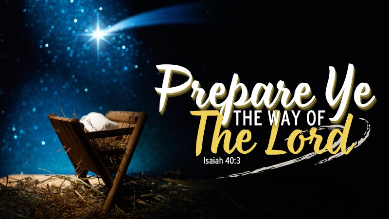 Prepare Ye the Way of the Lord - 12.3.23 | Kissimmee Christian Church