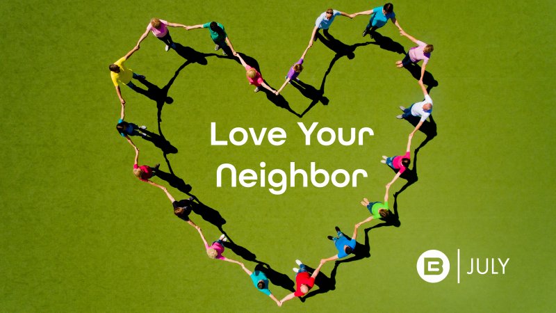Love Your Neighbor | Bethel Church Indiana