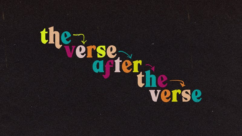 The Verse After the Verse | Forest Park Church