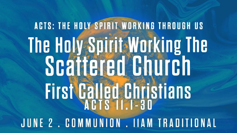 The Holy Spirit Working Through the Scattered Church: First Called ...