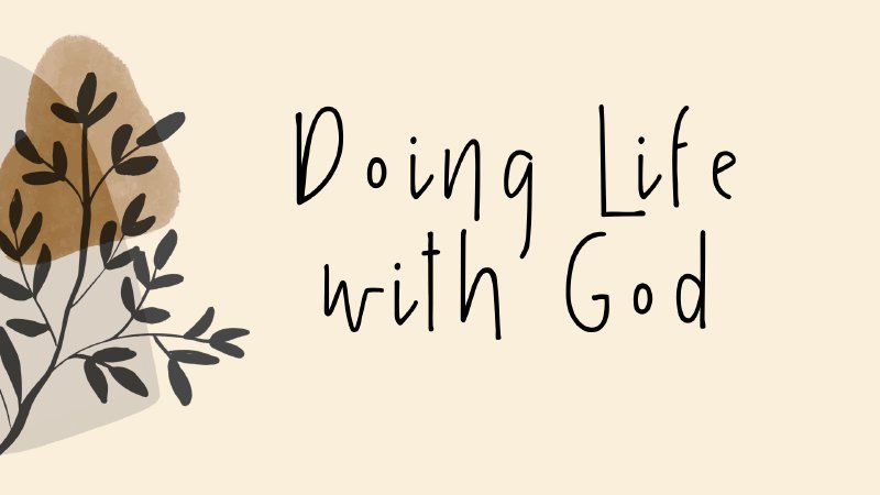 Doing Life with God | The Gathering