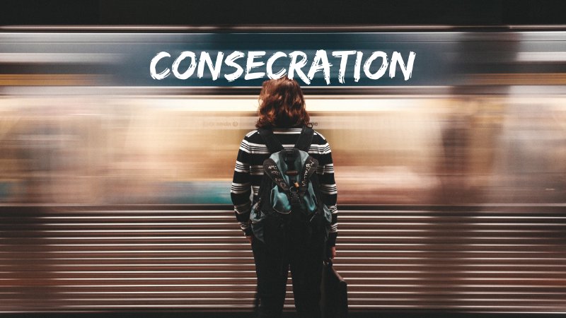 Consecration Part 1 | LifePoint Bible Church