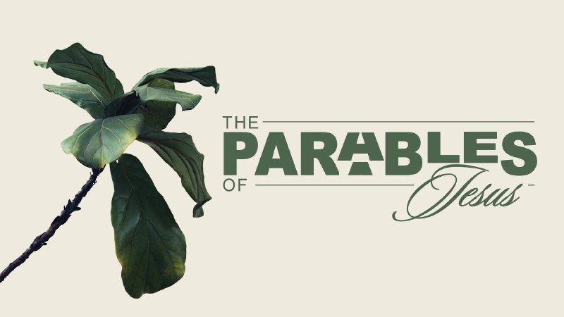 The Parables of Jesus | Suncrest