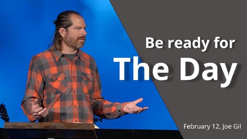 Sunday Sermon | February 12, 2023 | Joe Gil | Coast Christian Fellowship
