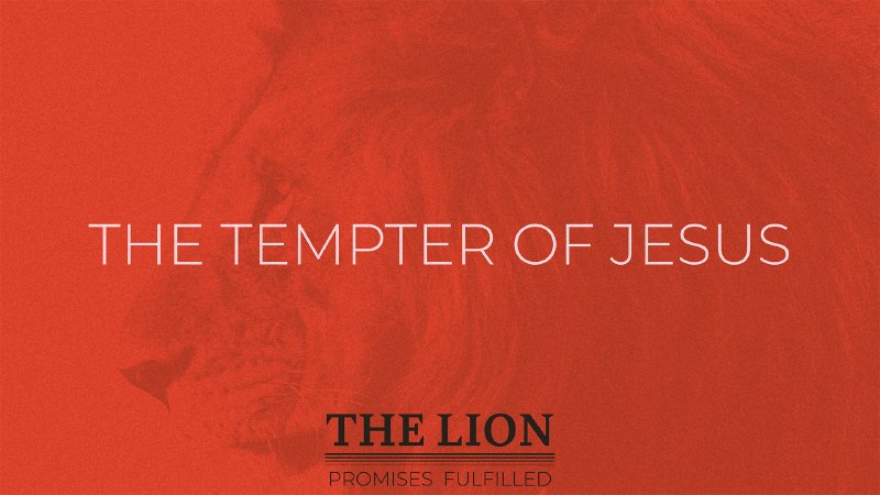 The Tempter of Jesus | Seven Lakes Baptist Church
