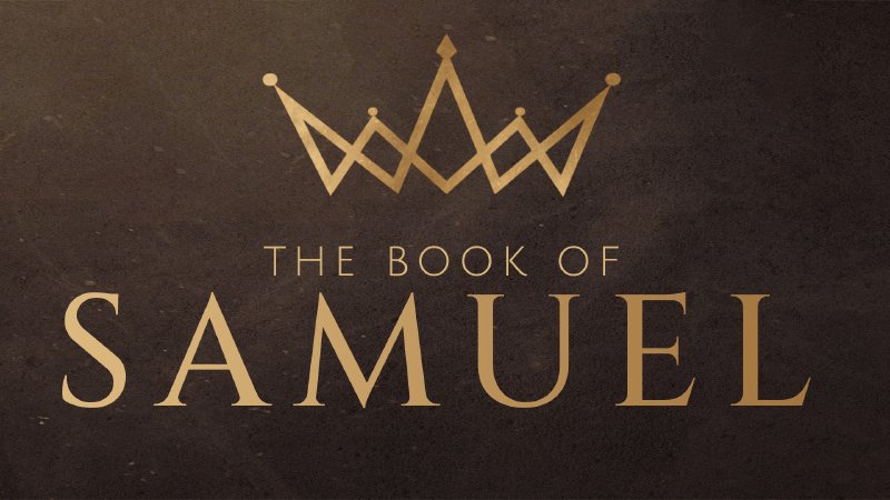 The Book of Samuel | Oak Grove Baptist Church