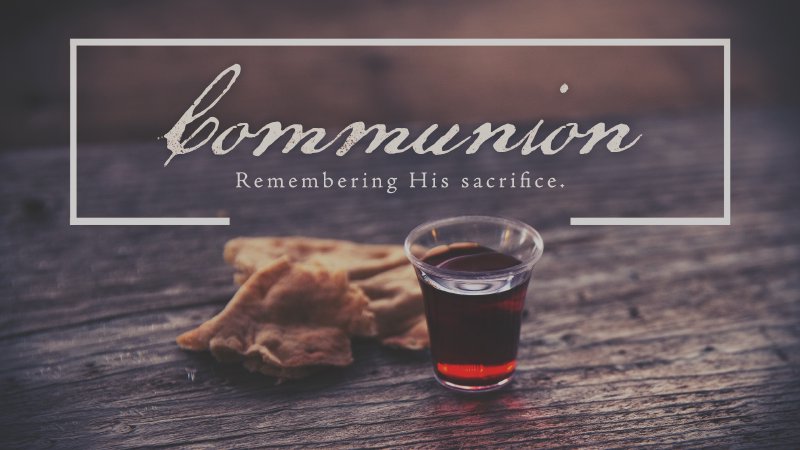 Special Communion Service | Mountain Life Church