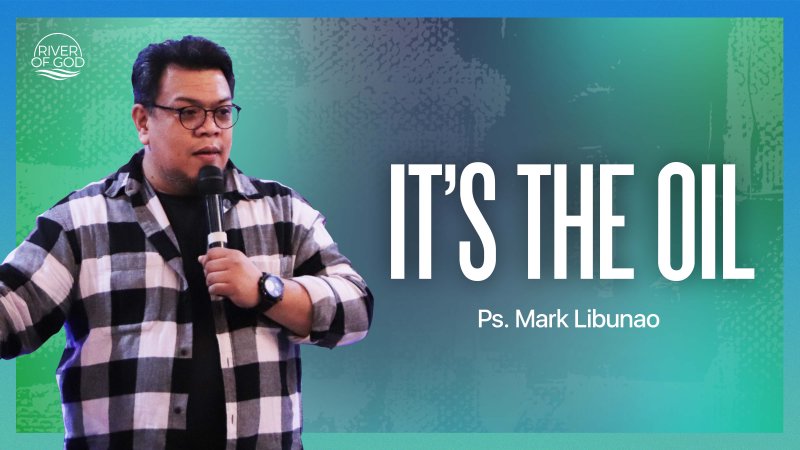 IT'S THE OIL | River of God Ortigas