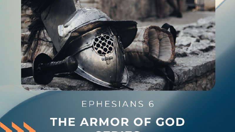 Armor of God (Introduction) | Covenant Word Ministries - Olive Branch