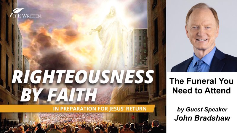 The Funeral You Need to Attend by Pastor John Bradshaw - 2nd Service ...