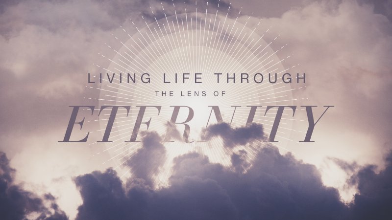 Living Life Through The Lens of Eternity | Extraordinary Church