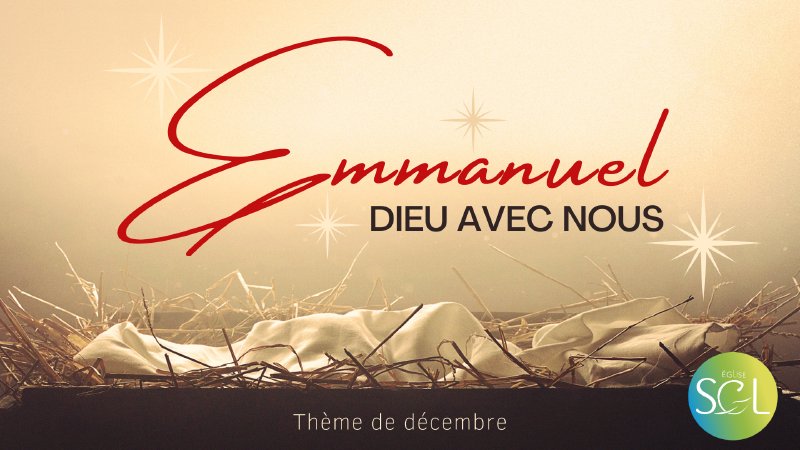 Emmanuel, Dieu avec nous | Eglise SGL, Une Église pour aujourd'hui