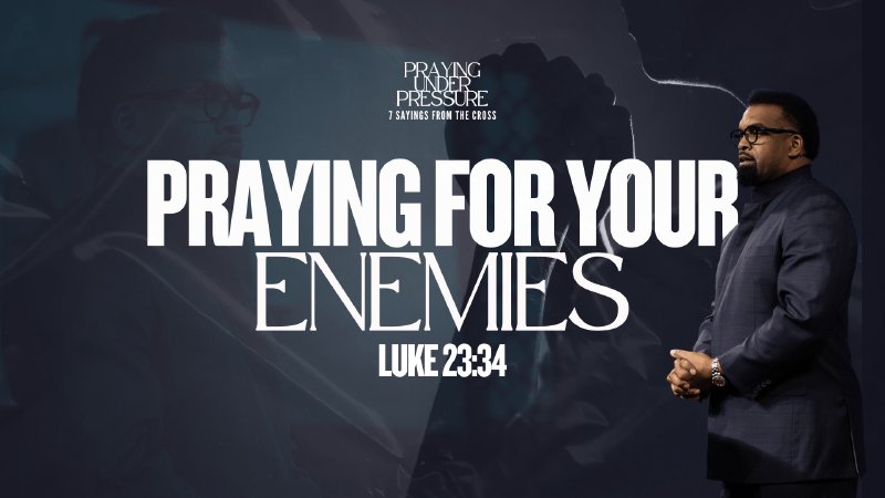 Praying for Your Enemies | Beulahland Bible Church