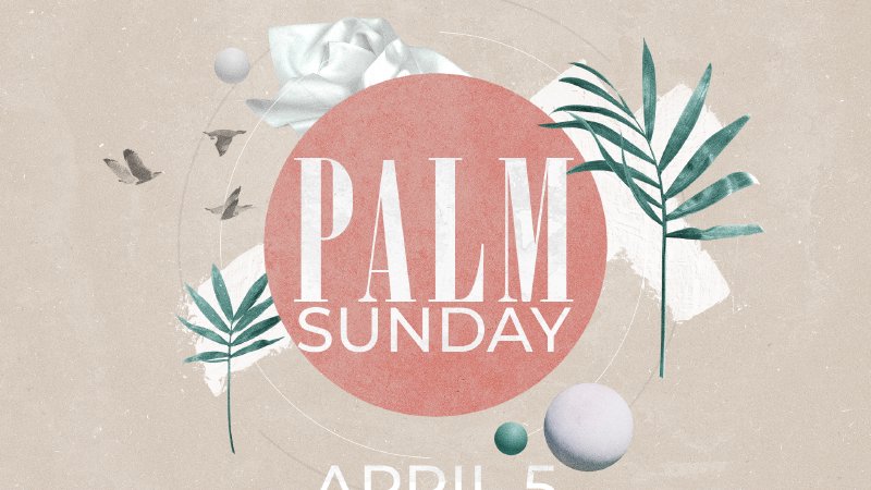 Palm Sunday | First United Methodist Church - NC