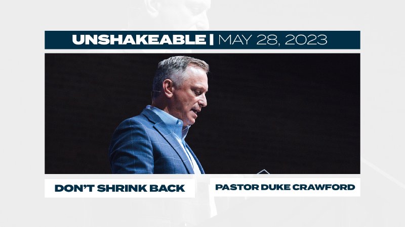 Don't Shrink Back | Church in Toledo, Ohio | Emmanuel Baptist Church