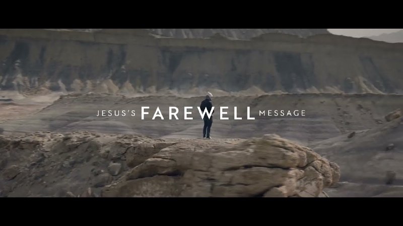Jesus's Farewell Message Trailer | Calvary Alameda