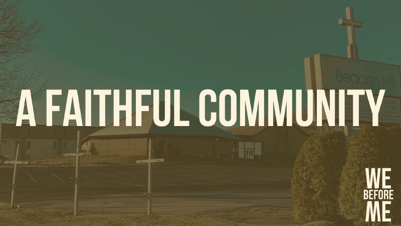 A Faithful Community Beacon Hill Baptist Church Somerset Ky