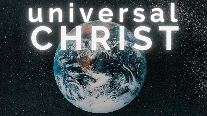 Universal Christ | Center of Unity | Free of Judgment, Full of Love