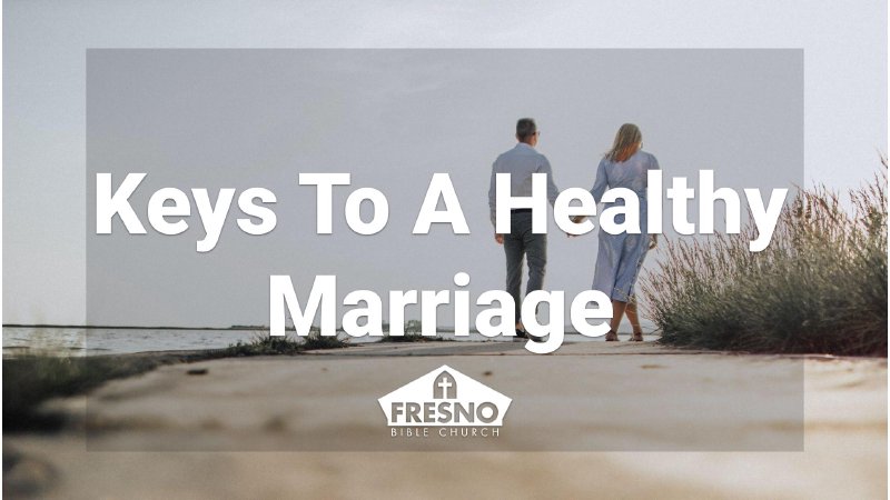 The First Key: Commitment to God | Fresno Bible Church