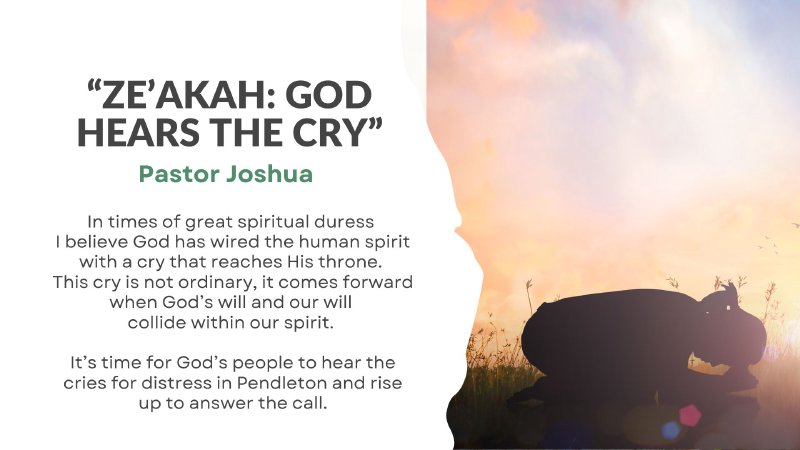 "God Hears the Cry" | Pendleton First Assembly of God