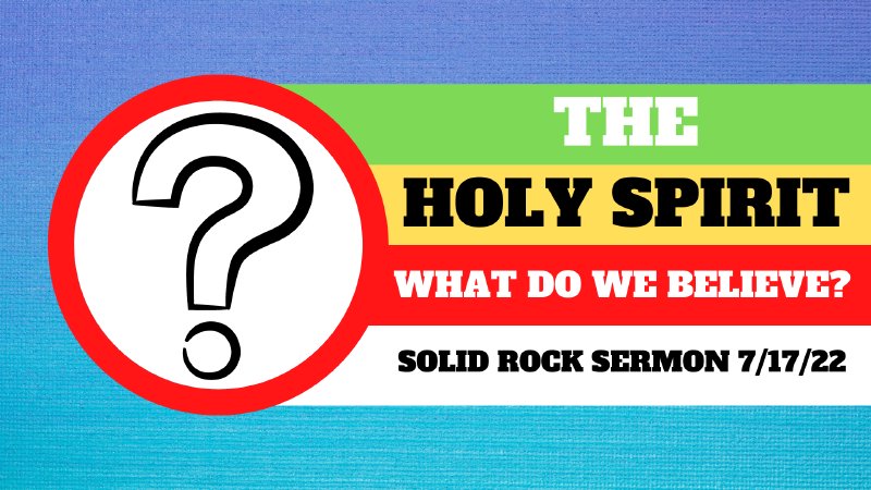 The Holy Spirit | Solid Rock Church
