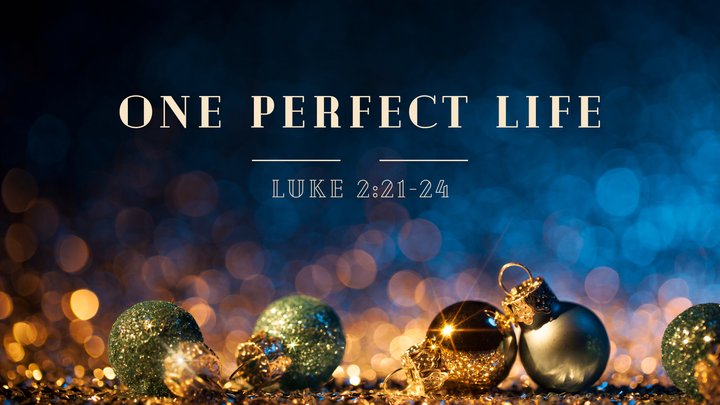 One Perfect Life | Paramount Baptist Church