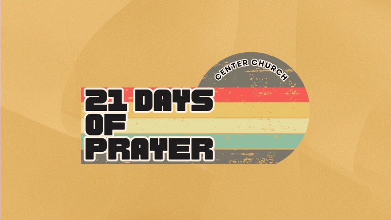 Day 1: First Things First | Center Church San Diego