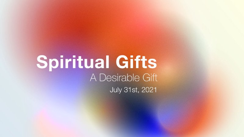 A Desirable Gift | K2 the Church