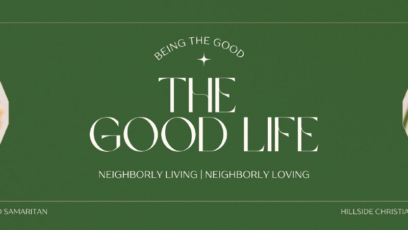 The Good Life - PT. 3 "Completion" | HCC NAPA