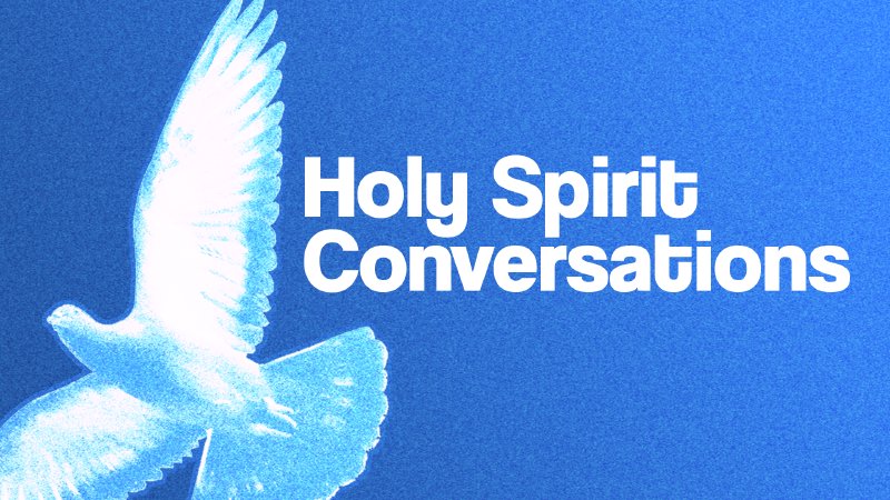 Holy Spirit Conversations | NEXT Community Church