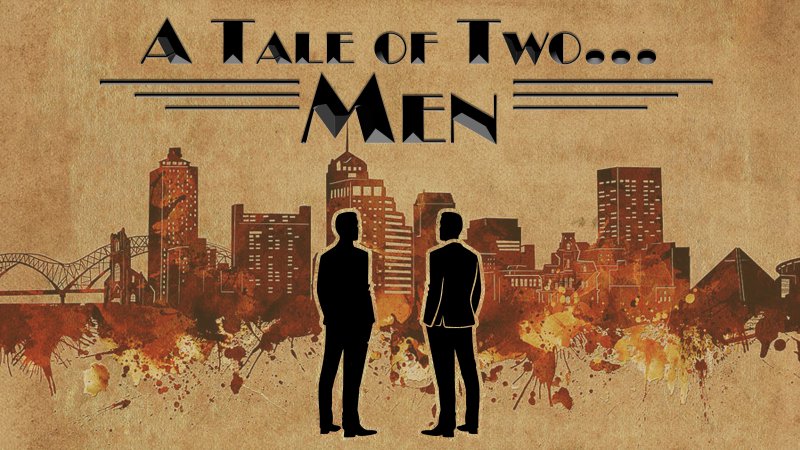 A Tale of Two... Men | Iron Ridge Church