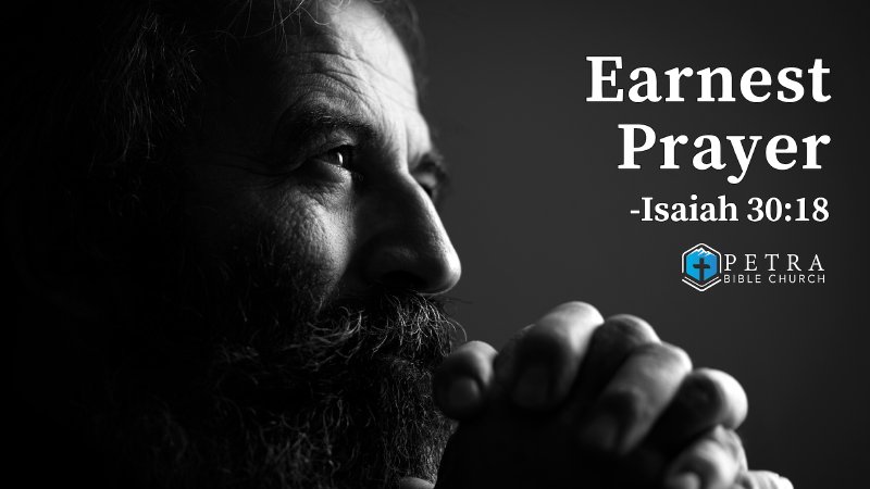 Earnest Prayer | Petra Bible Church Bozeman
